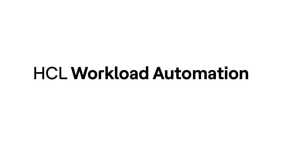 HCL Workload Automation | Get A Personal Demo